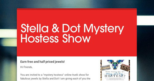 Stella & Dot Mystery Hostess Show | Smore Newsletters