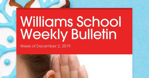 Williams School Weekly Bulletin | Smore Newsletters