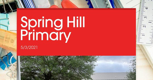 Spring Hill Primary | Smore Newsletters for Education