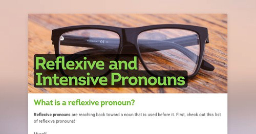 Reflexive and Intensive Pronouns