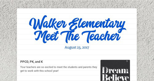Walker Elementary Meet The Teacher | Smore Newsletters