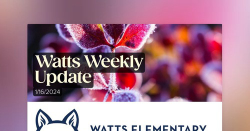 Watts Weekly Update | Smore Newsletters