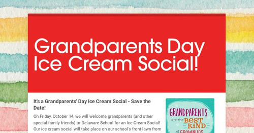 Grandparents Day Ice Cream Social! | Smore Newsletters