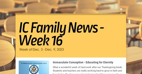 IC Family News - Week 16 | Smore Newsletters for Education