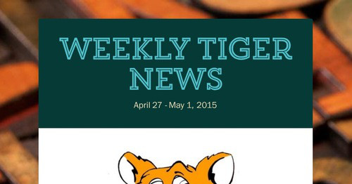 Weekly Tiger News | Smore Newsletters