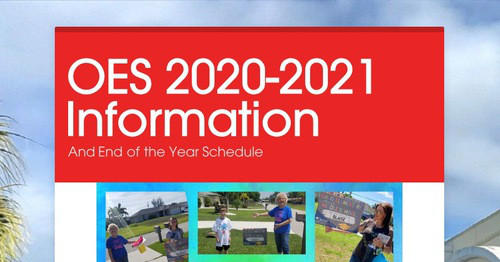 OES 2020-2021 Information | Smore Newsletters for Education