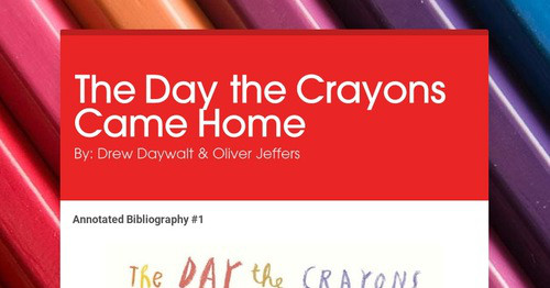 The Day the Crayons Came Home | Smore Newsletters for Education