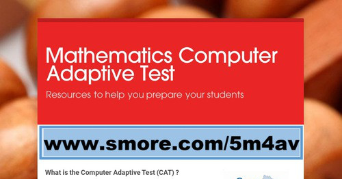 Mathematics Computer Adaptive Test | Smore Newsletters