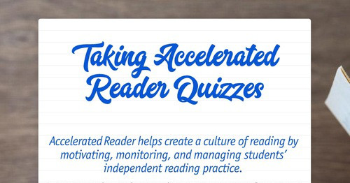 Taking Accelerated Reader Quizzes | Smore Newsletters