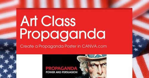 Art Class Propaganda | Smore Newsletters for Education