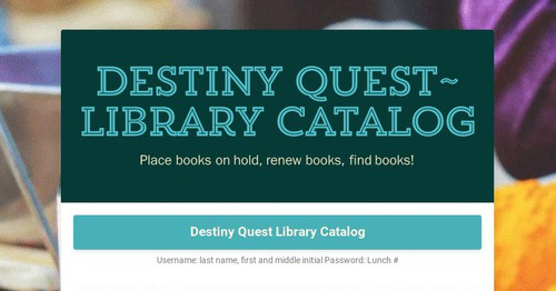 Destiny Quest~ Library Catalog | Smore Newsletters