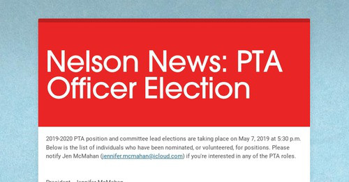 Nelson News: PTA Officer Election | Smore Newsletters for Education