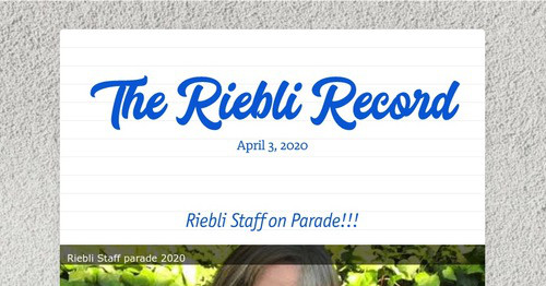 The Riebli Record | Smore Newsletters for Education