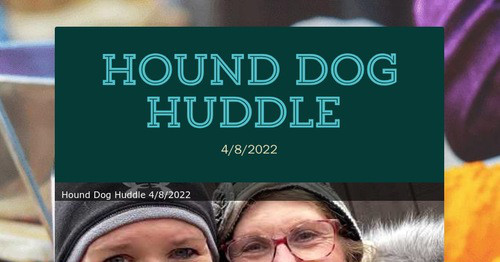 Hound Dog Huddle | Smore Newsletters for Education