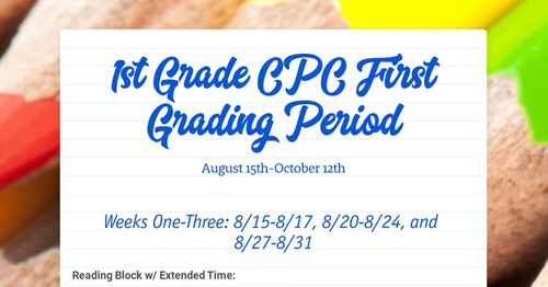 1st Grade CPC First Grading Period | Smore Newsletters