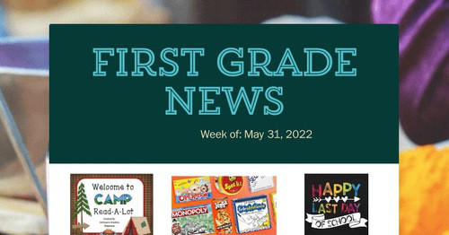 First Grade News | Smore Newsletters