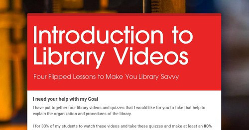 Introduction to Library Videos | Smore Newsletters for Education