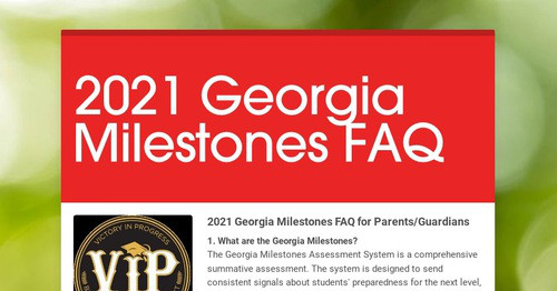2021 Georgia Milestones FAQ | Smore Newsletters