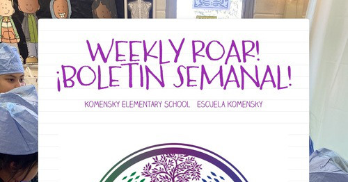 WEEKLY ROAR! ¡BOLETIN SEMANAL! | Smore Newsletters for Education