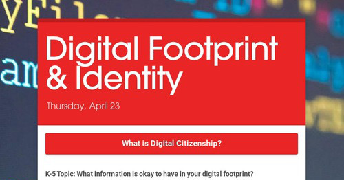 Digital Footprint & Identity | Smore Newsletters