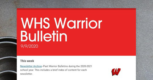 WHS Warrior Bulletin | Smore Newsletters