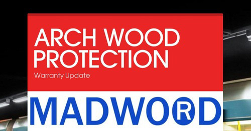 ARCH WOOD PROTECTION | Smore Newsletters