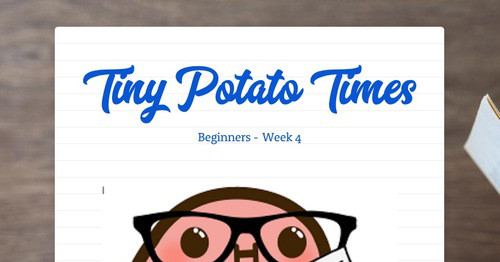 Tiny Potato Times | Smore Newsletters for Education