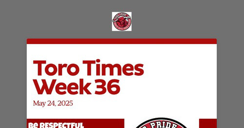 Toro Times Week 36 | Smore Newsletters