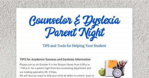 Counselor & Dyslexia Parent Night | Smore Newsletters