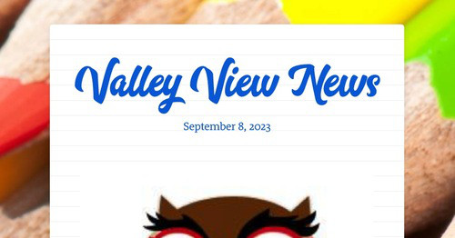Valley View News | Smore Newsletters