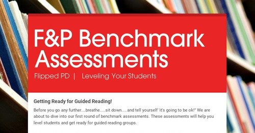F&P Benchmark Assessments | Smore Newsletters