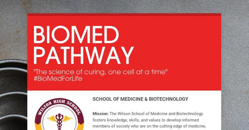 BIOMED PATHWAY | Smore Newsletters