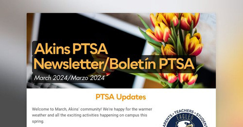 Akins PTSA Newsletter/Boletín PTSA