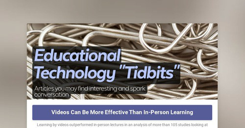 Educational Technology "Tidbits"