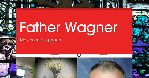 Father Wagner | Smore Newsletters