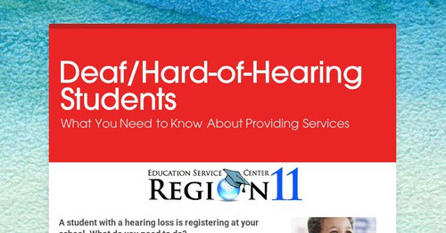 Deaf/Hard-of-Hearing Students | Smore Newsletters