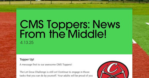 CMS Toppers: News From the Middle!