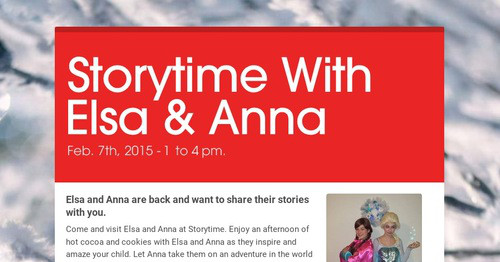 Storytime With Elsa & Anna | Smore Newsletters
