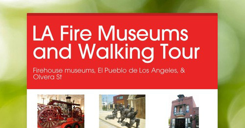 LA Fire Museums and Walking Tour | Smore Newsletters for Education