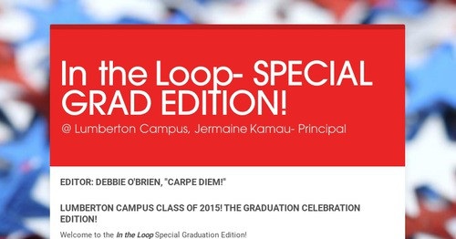 In the Loop- SPECIAL GRAD EDITION! | Smore Newsletters