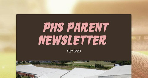 PHS Parent Newsletter | Smore Newsletters
