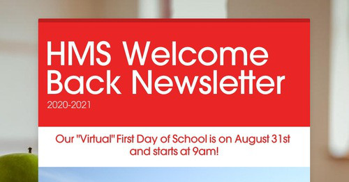 HMS Welcome Back Newsletter | Smore Newsletters for Education