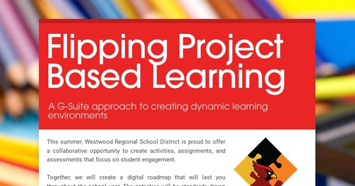 Flipping Project Based Learning | Smore Newsletters