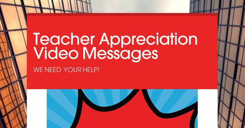Teacher Appreciation Video Messages | Smore Newsletters for Education