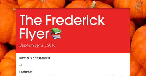 The Frederick Flyer📚 | Smore Newsletters