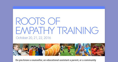 ROOTS OF EMPATHY TRAINING | Smore Newsletters