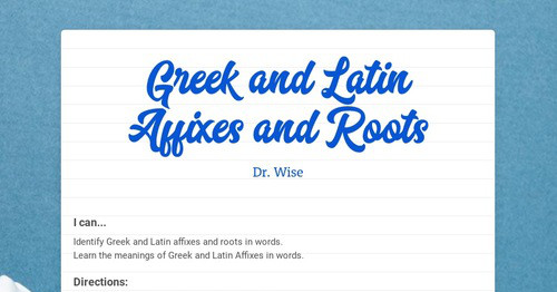 Greek and Latin Affixes and Roots | Smore Newsletters for Education