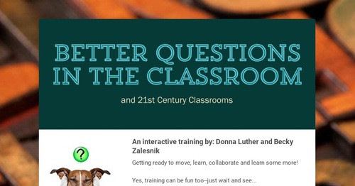 Better Questions in the Classroom | Smore Newsletters for Education