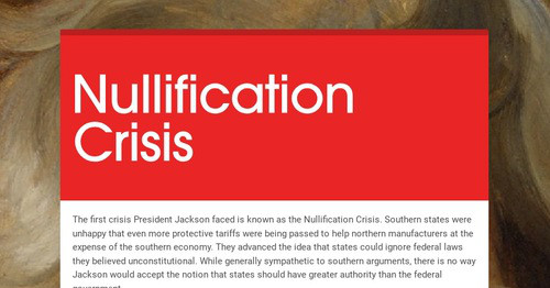 Nullification Crisis | Smore Newsletters
