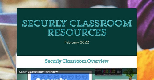 Securly Classroom Resources | Smore Newsletters